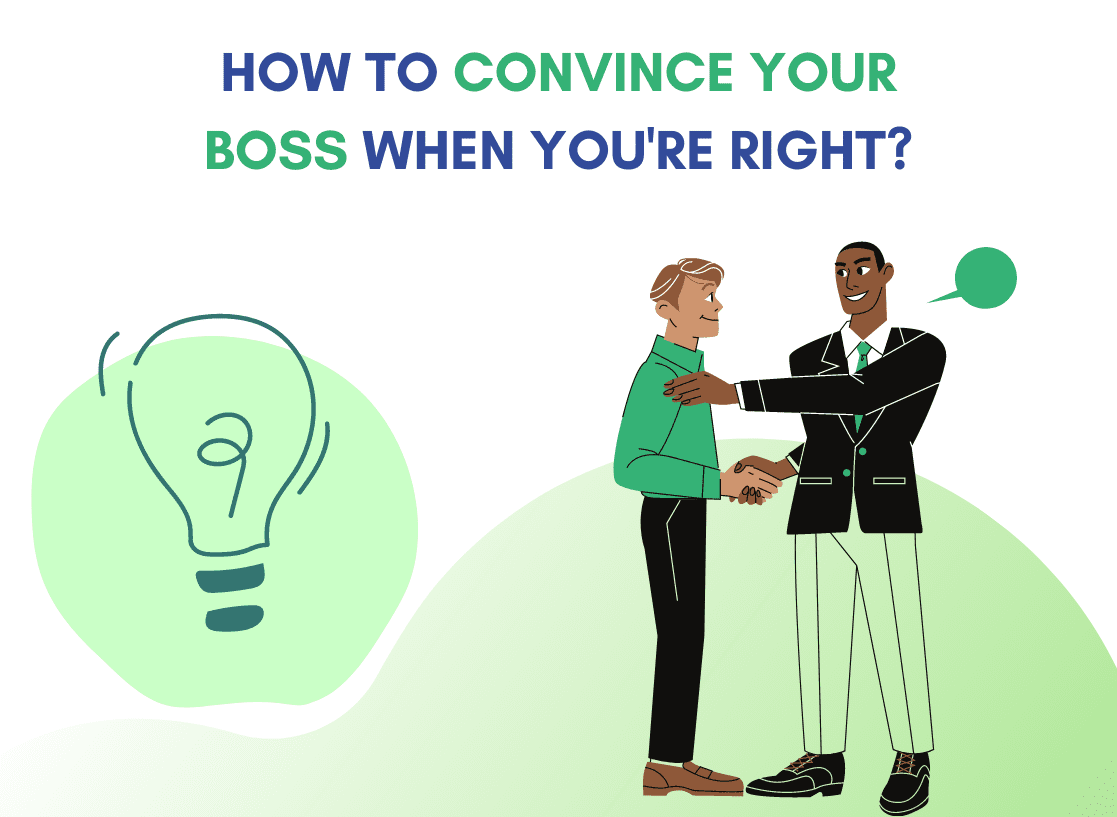 How to Convince Your Boss When You're Right? - Anjani B Kuumar